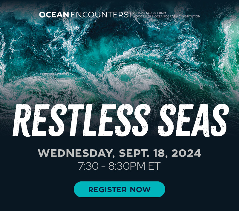 Ocean Encounters Virtual Event Series - Woods Hole Oceanographic ...