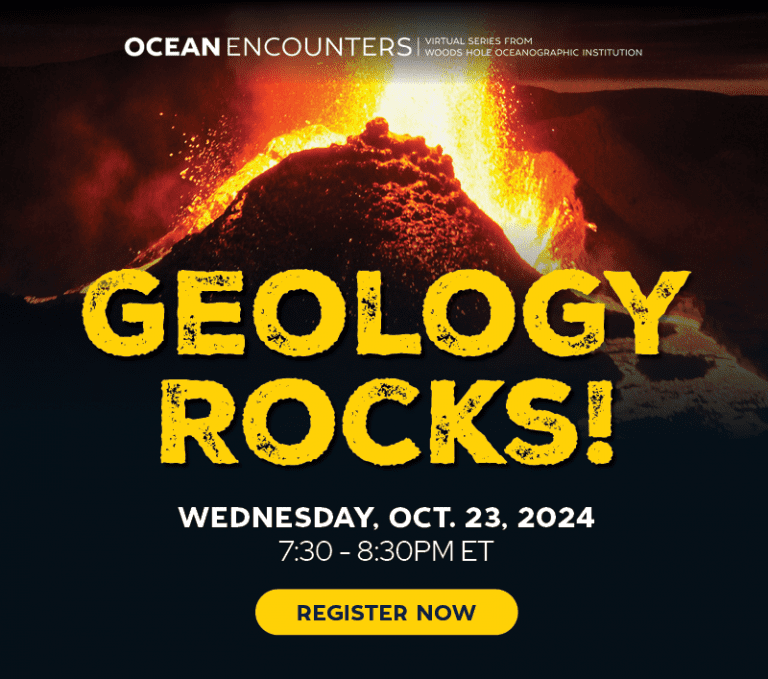 Ocean Encounters Virtual Event Series - Woods Hole Oceanographic ...